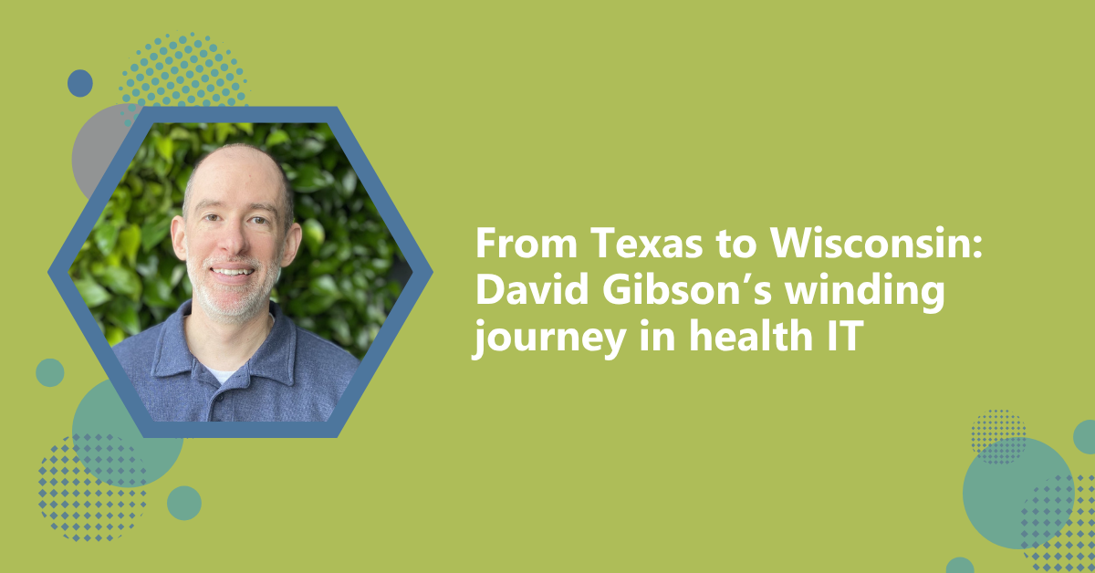 From Texas to Wisconsin, Cardamom’s David Gibson shares his winding journey in health IT